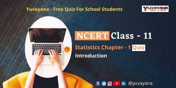 NCERT Class 11 Statistics Chapter 1 Quiz - Introduction