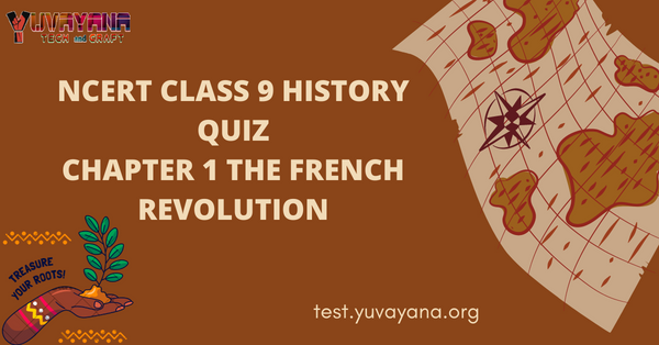 NCERT Class 9 History Chapter 1 MCQ Quiz with answers – The French ...