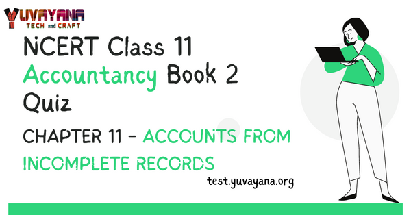 NCERT Class 11 Accountancy book 2 Chapter 11 MCQ online test – Accounts ...