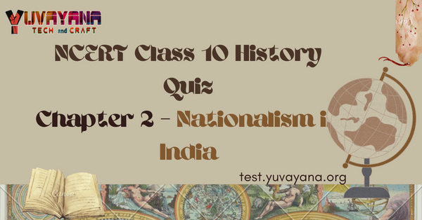 NCERT Class 10 History Chapter 2 MCQ Quiz with answers – Nationalism in ...