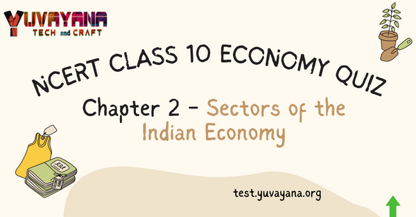 NCERT Class 10 Economics Chapter 2 MCQ Quiz with answers – Sectors of ...