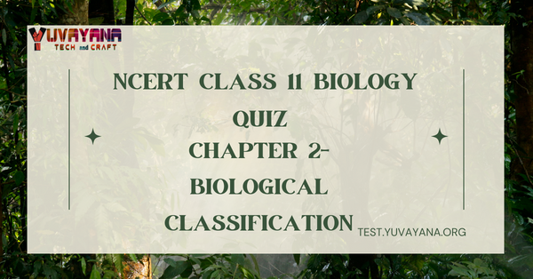 NCERT Class 11 Biology Chapter 2 MCQ Quiz with answers – Biological ...