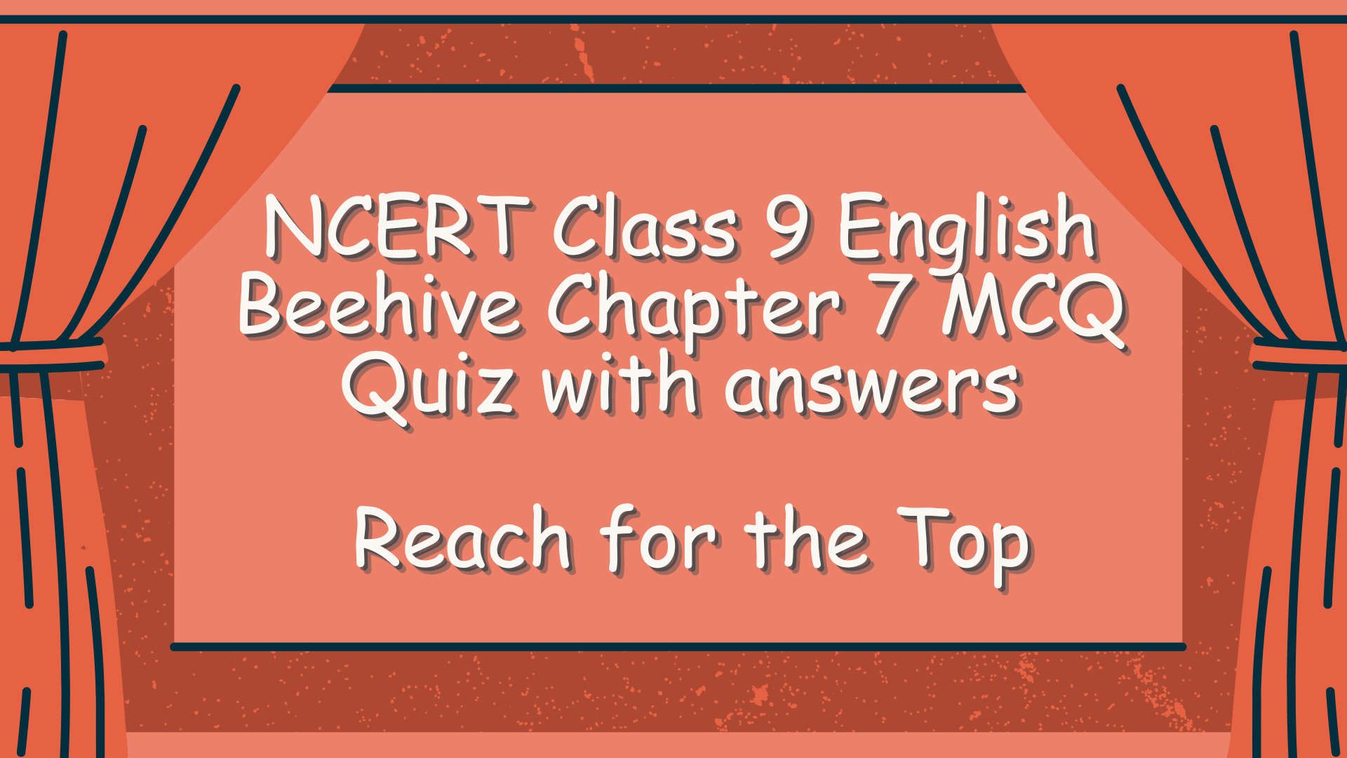 NCERT Class 9 English Beehive Chapter 7 MCQ Quiz with answers – Reach ...