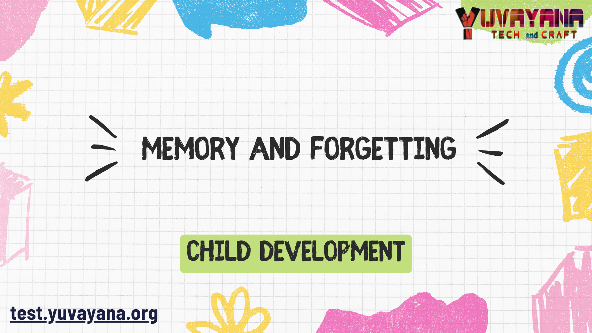 Memory and Forgetting – Child Development MCQ Quiz with Answers
