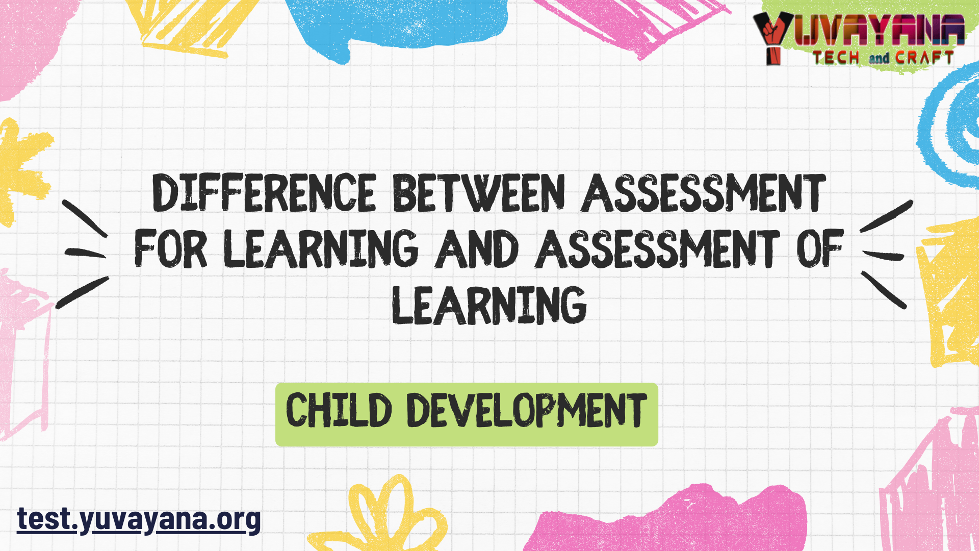 Difference between assessment for learning and assessment of learning ...