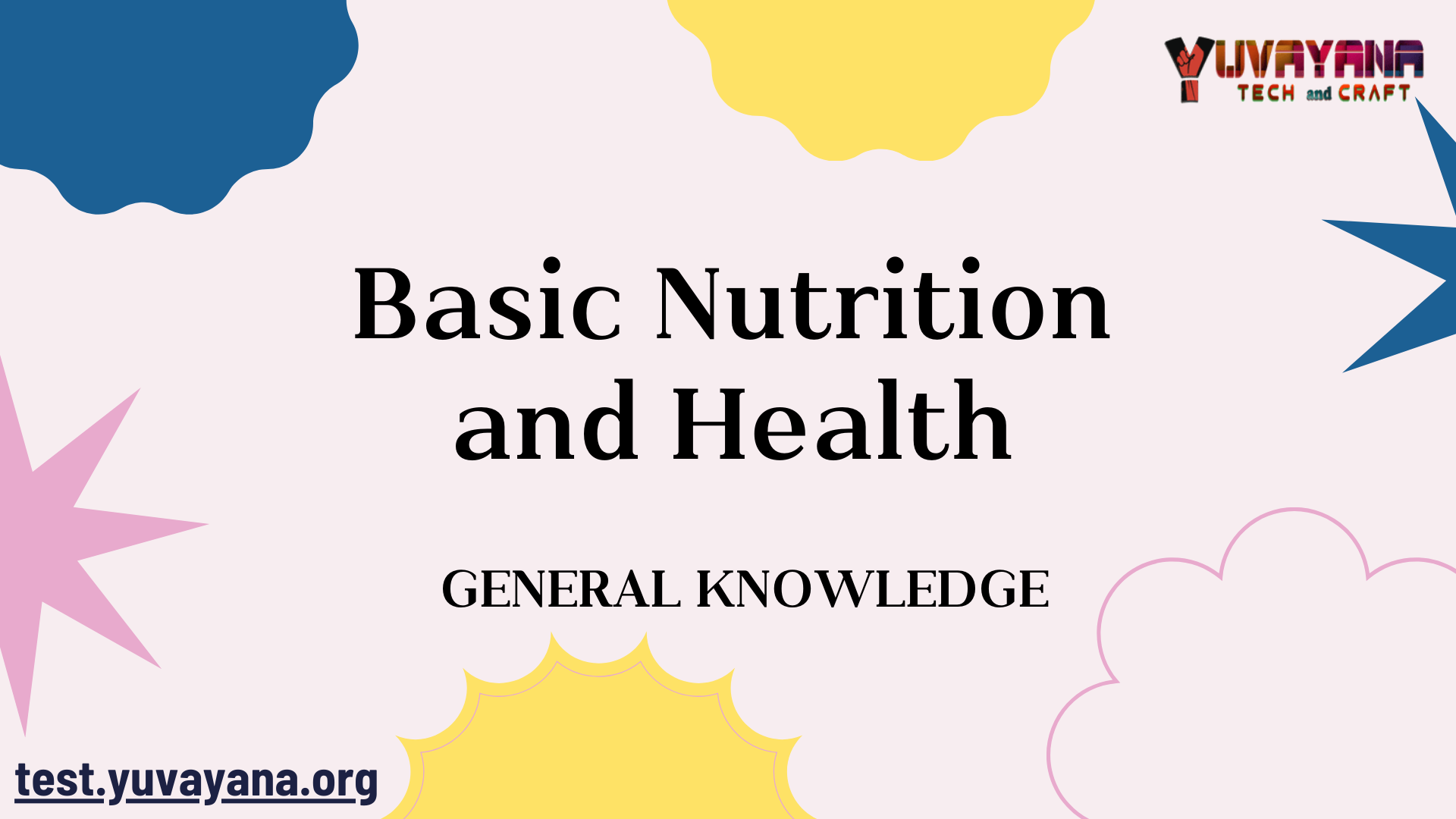 Basic Nutrition and Health – General Knowledge MCQ Quiz with Answers