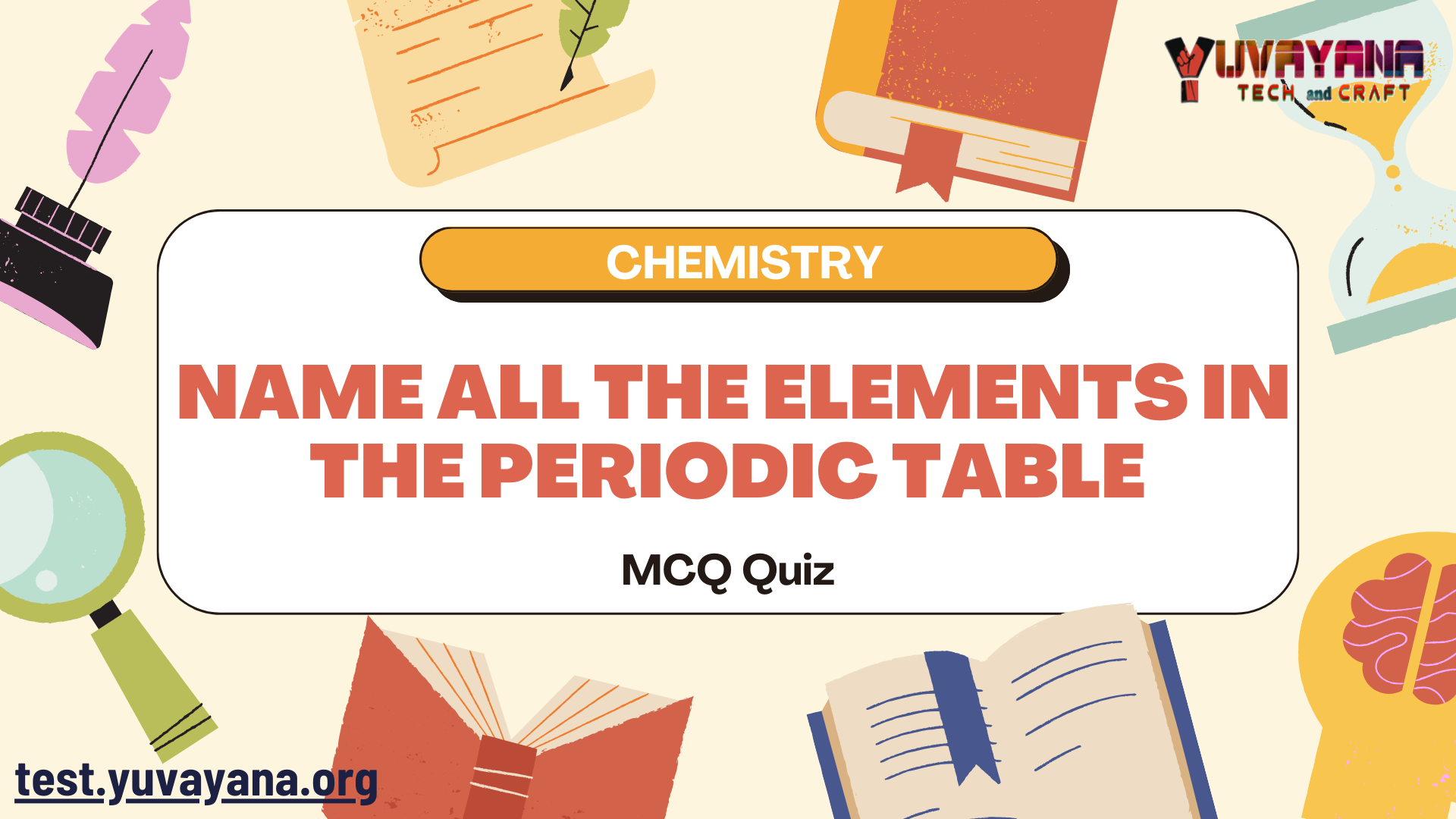 Name All the Elements in the Periodic Table – Chemistry MCQ Quiz with ...